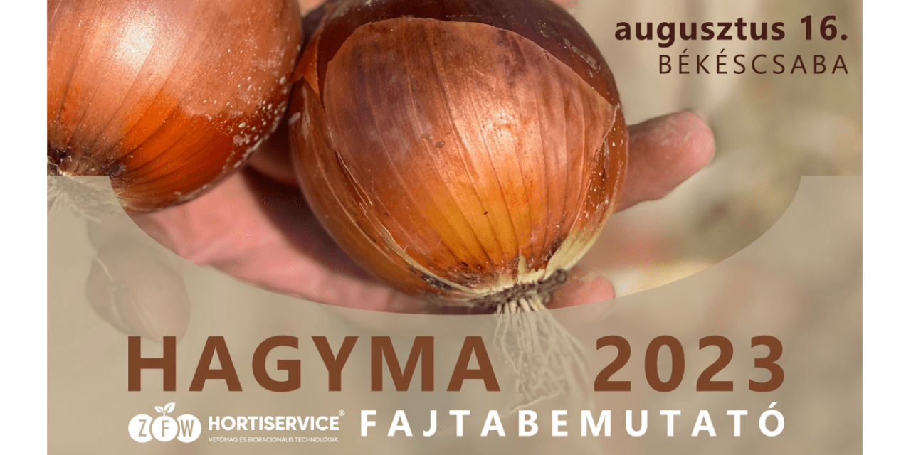 Hosszúnappalos hagyma szakmai rendezvény - Agrotrend