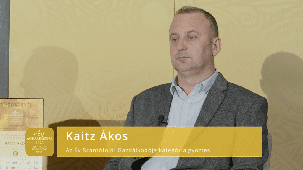 Az Év Szántóföldi Gazdálkodója 2023-ban Kaitz Ákos - Agrotrend